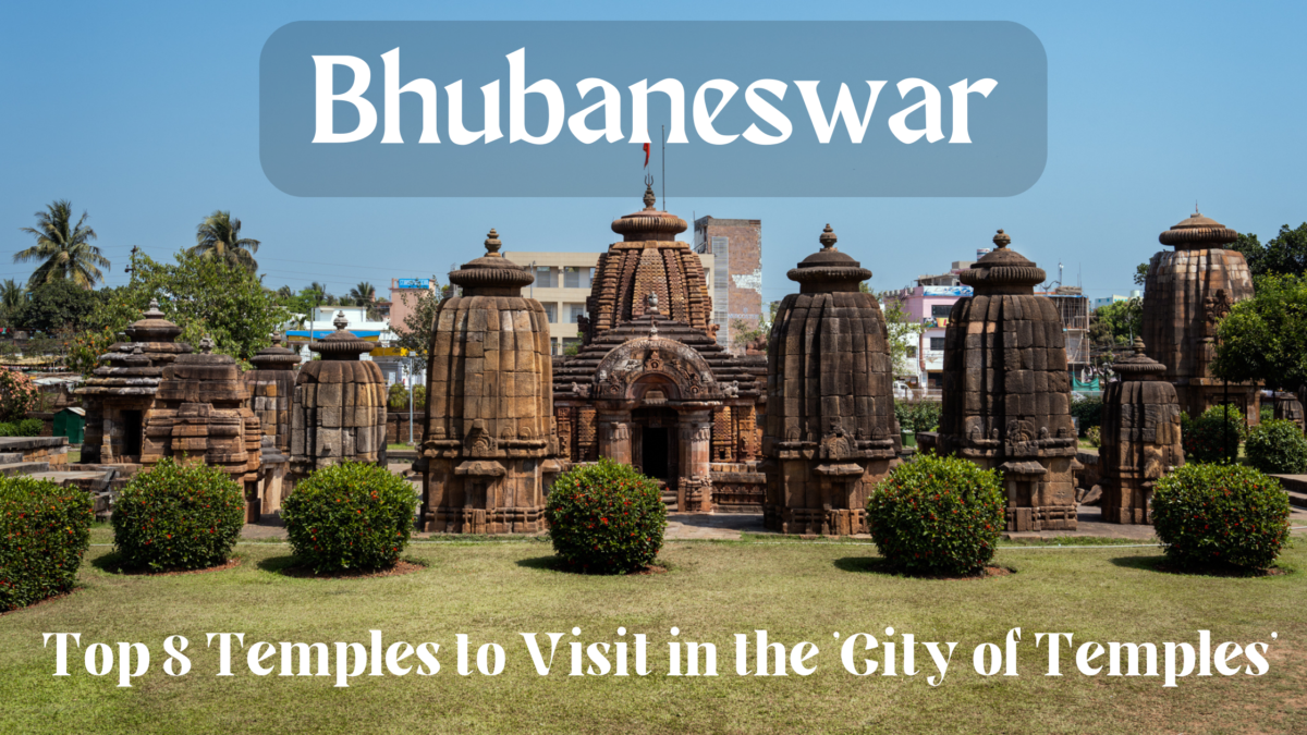 Bhubaneswar: Top 8 Temples to Visit Here. - The Floating Pebbles